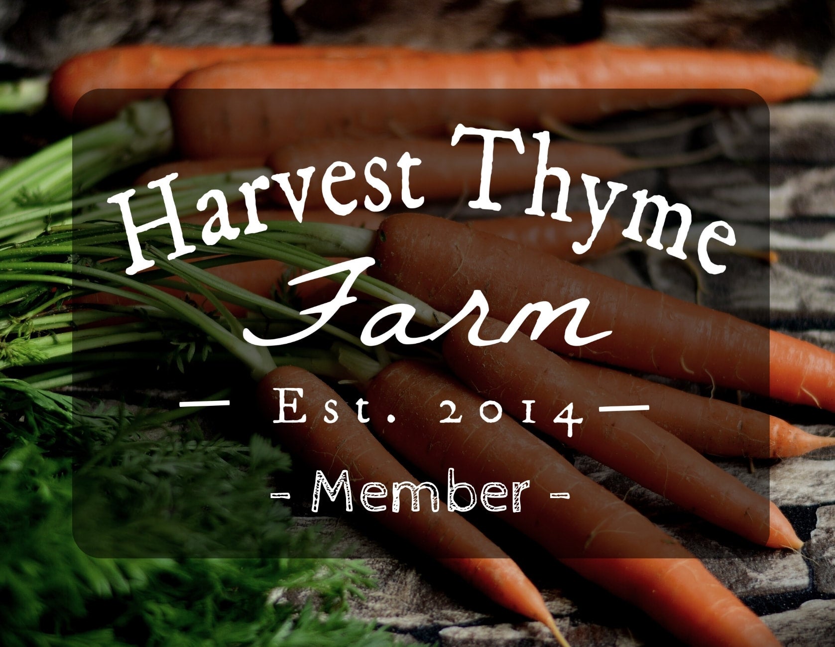 2025 Farm Card Membership | Harvest Thyme Farm